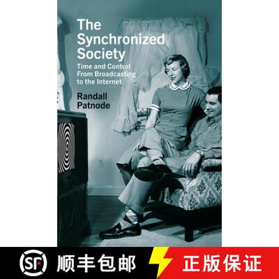 【3-4周达】The Synchronized Society: Time and Control from Broadcasting to the Internet [9781978820098]
