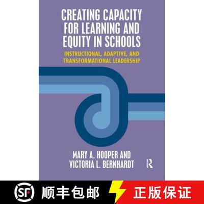 【3-4周达】Creating Capacity for Learning and Equity in Schools: Instructional, Adaptive, and Transfo... [9781138950481]