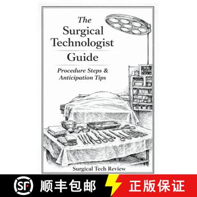 【3-4周达】The Surgical Technologist Guide: Procedure Steps and Anticipation Tips [9798902716549]