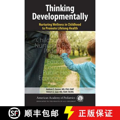 【3-4周达】Thinking Developmentally: Nurturing Wellness in Childhood to Promote Lifelong Health [9781610021524]