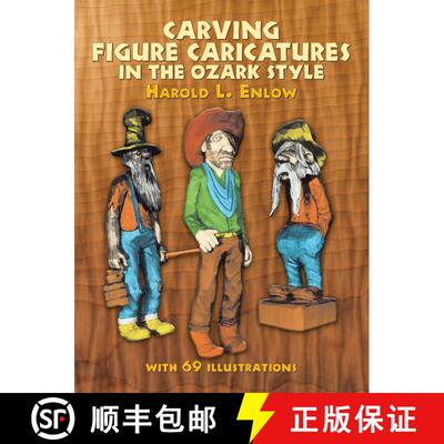 预订 Carving Figure Caricatures in the Ozark Style [9780486231518]