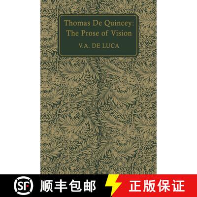 【3-4周达】Thomas De Quincey – The Prose of Vision [9781442639799]