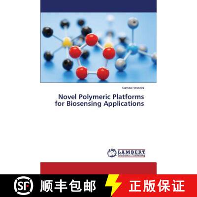 预订 Novel Polymeric Platforms for Biosensing Applications [9783659694721]