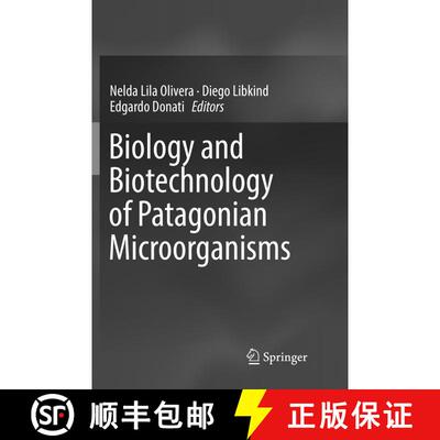 【3-4周达】Biology and Biotechnology of Patagonian Microorganisms [9783319826660]