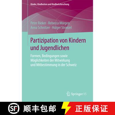 【3-4周达】Partizipation von Kindern und Jugendlichen : Formen, Bedingungen sowie Möglichkeiten der ... [9783658109905]