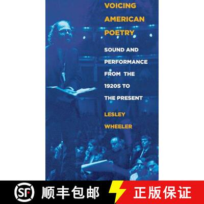 【3-4周达】精装 Voicing American Poetry: Sound and Performance from the 1920s to the Present [9780801446689]