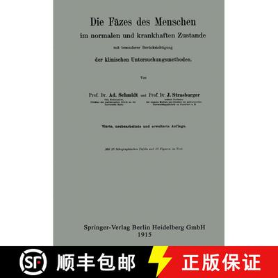 【3-4周达】Die Fäzes des Menschen im normalen und krankhaften Zustande mit besonderer Berücksichtig... [9783662343470]