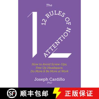 【3-4周达】The 12 Rules of Attention: How to Avoid Screw-Ups, Free Up Headspace, Do More and Be More ... [9781529361995]