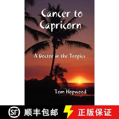 【3-4周达】Cancer to Capricorn --- A Doctor in the Tropics [9781445703244]