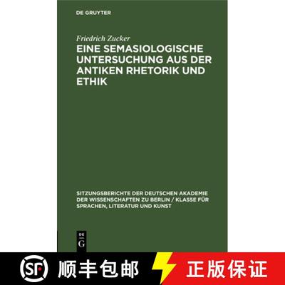 【3-4周达】Eine Semasiologische Untersuchung Aus Der Antiken Rhetorik Und Ethik [9783112564196]