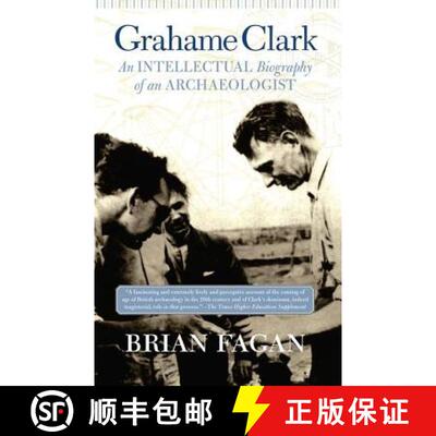 【3-4周达】Grahame Clark : An Intellectual Biography Of An Archaeologist [9780813341132]