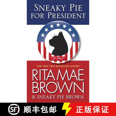 【3-4周达】Sneaky Pie for President: A Mrs. Murphy Mystery [9780345530479]