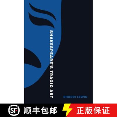 预订 精装 Shakespeare′s Tragic Art [9780691246697]