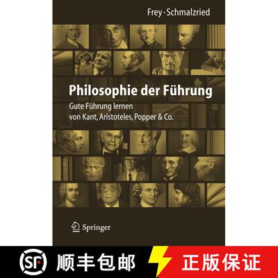 【3-4周达】精装 Philosophie der Führung: Gute Führung lernen von Kant, Aristoteles, Popper & Co. [9783642344381]