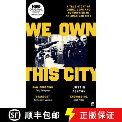 【3-4周达】We Own This City : A True Story of Crime, Cops and Corruption in an American City [9780571356621]