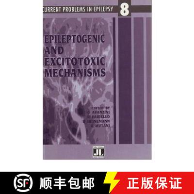 【3-4周达】Epileptogenic & Excitotoxic Mechnaisms: Proceedings of the Advanced Course in Epileptology... [9780861963867]