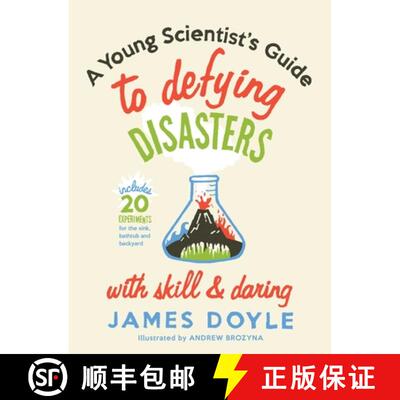 【3-4周达】A Young Scientist's Guide to Defying Disasters with Skill & Daring: Includes 20 Experiment... [9781423624400]