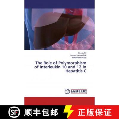 预订 The Role of Polymorphism of Interleukin 10 and 12 in Hepatitis C [9786139457502]