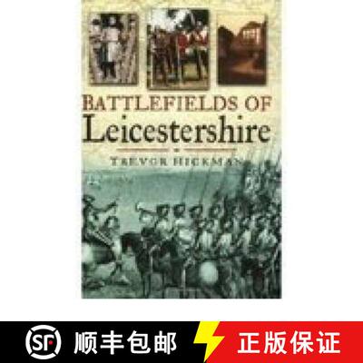 【3-4周达】Battlefields of Leicestershire [9780750936583]