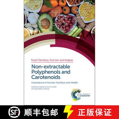 【3-4周达】精装 Non-Extractable Polyphenols and Carotenoids: Importance in Human Nutrition and Health [9781788011068]