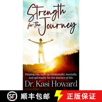 【3-4周达】Strength for the Journey: Helping you bulk up emotionally, mentally and spiritually for th... [9780578559841]