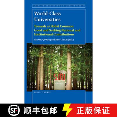 预订 精装 World-Class Universities: Towards a Global Common Good and Seeking National and Institution... [9789004389625]