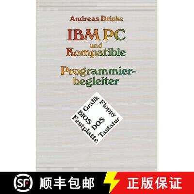 【3-4周达】IBM PC und Kompatible Programmierbegleiter: BIOS, DOS, Grafik, Floppy, Festplatte, Tastatur [9783528045500]
