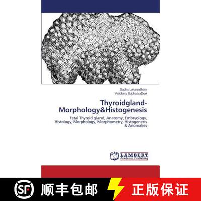 预订 Thyroidgland-Morphology&Histogenesis [9783659335488]
