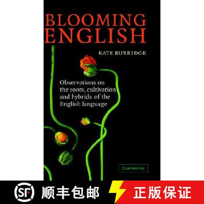 【3-4周达】精装 Blooming English: Observations on the Roots, Cultivation and Hybrids of the English L... [9780521839488]