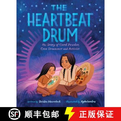 预订 精装 The Heartbeat Drum: The Story of Carol Powder, Cree Drummer and Activist (a Picture Book) [9781419756689]
