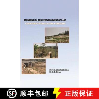 【3-4周达】Rejuvenation and Redevelopment of Lake: A Case Study of Ullala Lake, Karnataka [9780359992638]
