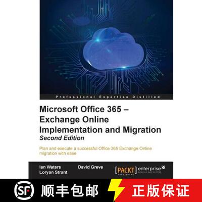 预订 Microsoft Office 365 â€“ Exchange Online Implementation and Migration - Second Edition [9781784395520]