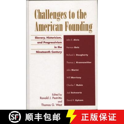 【3-4周达】Challenges to the American Founding : Slavery, Historicism, and Progressivism in the Ninet... [9780739108727]