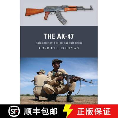 【3-4周达】The AK-47: Kalashnikov-series assault rifles [9781849084611]