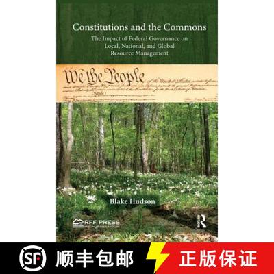 【3-4周达】Constitutions and the Commons: The Impact of Federal Governance on Local, National, and Gl... [9781138574793]