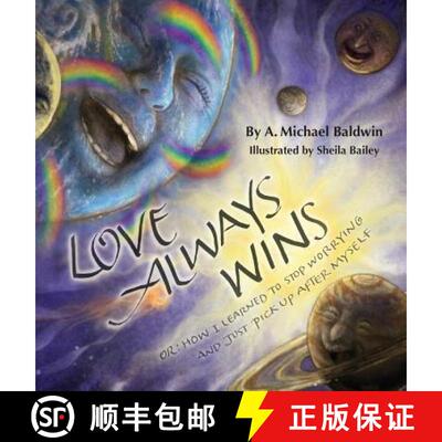 【3-4周达】Love Always Wins: Or How I Learned to Stop Worrying and Just Pick Up After Myself [9780990724209]