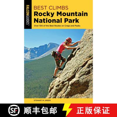【3-4周达】Best Climbs Rocky Mountain National Park : Over 100 Of The Best Routes On Crags And Peaks ... [9781493039333]