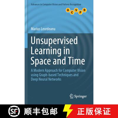 【3-4周达】Unsupervised Learning in Space and Time : A Modern Approach for Computer Vision using Grap... [9783030421304]