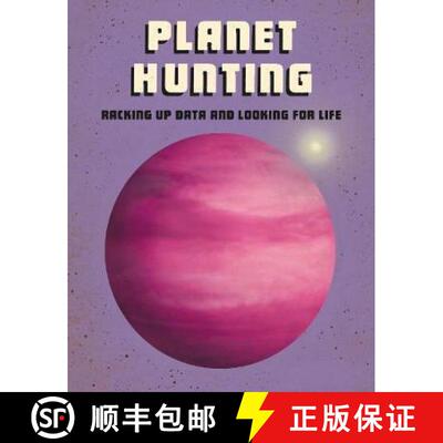 【3-4周达】精装 Planet Hunting: Racking Up Data and Looking for Life [9781474788427]