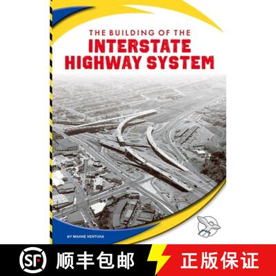 【3-4周达】The Building of the Interstate Highway System [9781503879553]