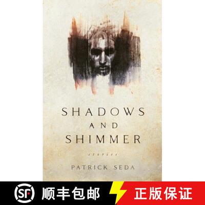 【3-4周达】Shadows and Shimmer: stories [9798218114312]