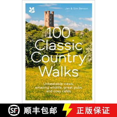 【3-4周达】100 Classic Country Walks: Unbeatable Views, Amazing Wildlife, Great Pubs and Cosy Cafes [9780008773144]