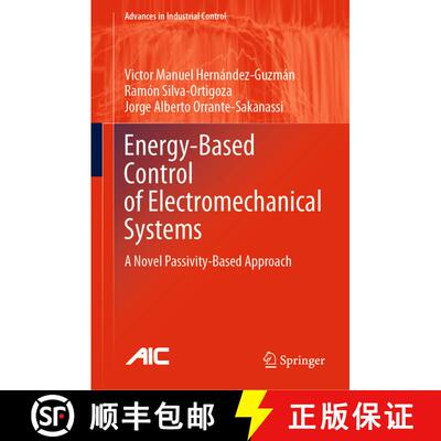 【3-4周达】精装 Energy-Based Control of Electromechanical Systems : A Novel Passivity-Based Approach [9783030587857]