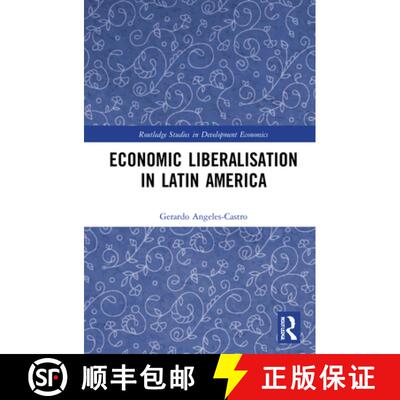 【3-4周达】精装 Economic Liberalisation in Latin America [9780367456542]