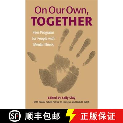 【3-4周达】On Our Own, Together – Peer Programs for People with Mental Illness [9780826514660]