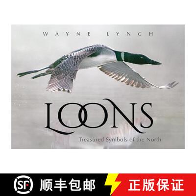 【3-4周达】Loons: Treasured Symbols of the North [9781554555734]