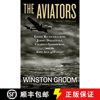 【3-4周达】Aviators, The: Eddie Rickenbacker, Jimmy Doolittle, Charles Lindbergh, and the Epic Age of... [9781426213694]