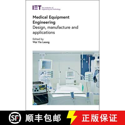 【3-4周达】Medical Equipment Engineering: Design, Manufacture and Applications [9781839537066]