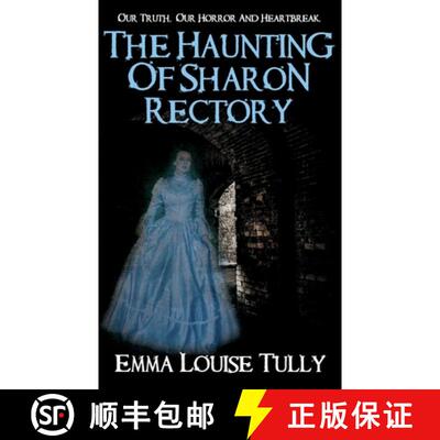 【3-4周达】The Haunting of Sharon Rectory: Our Truth, Our Horror And Heartbreak [9781527257733]