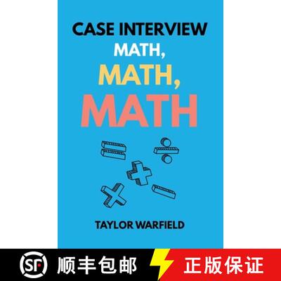 【3-4周达】Case Interview Math, Math, Math: Master Case Math in Days, Not Months [9781733338141]